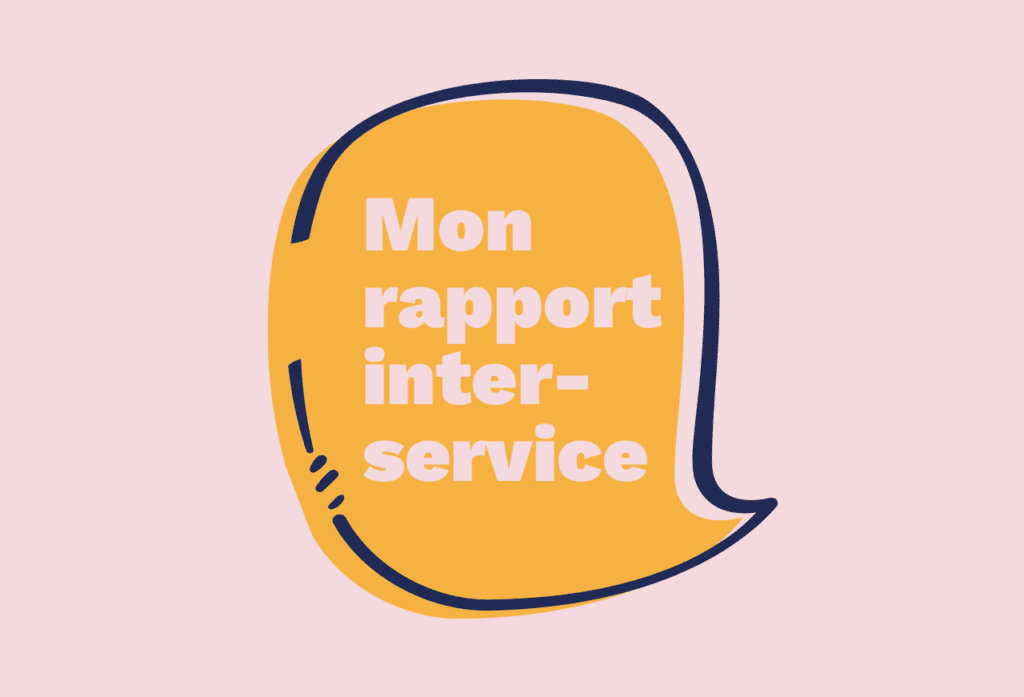 Quoi inclure dans mon rapport interservice? • Inf. de poche