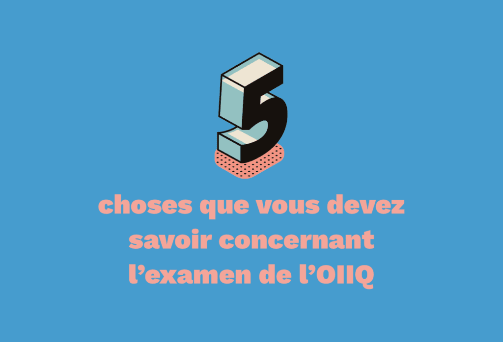 Questions de l'examen de l'OIIQ: les comprendre pour mieux y répondre ...